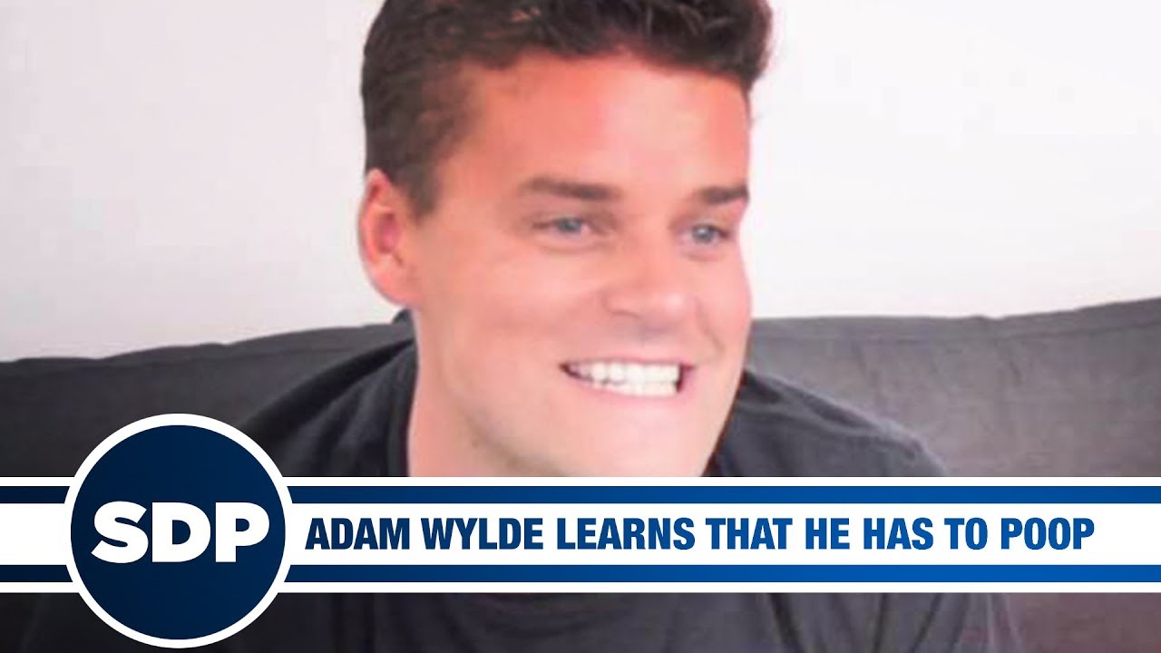Adam Wylde Learns that He Has to Poop | The Steve Dangle Podcast - YouTube