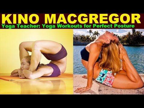 KINO MACGREGOR - Yoga Teacher: Yoga Poses & Positions @ USA