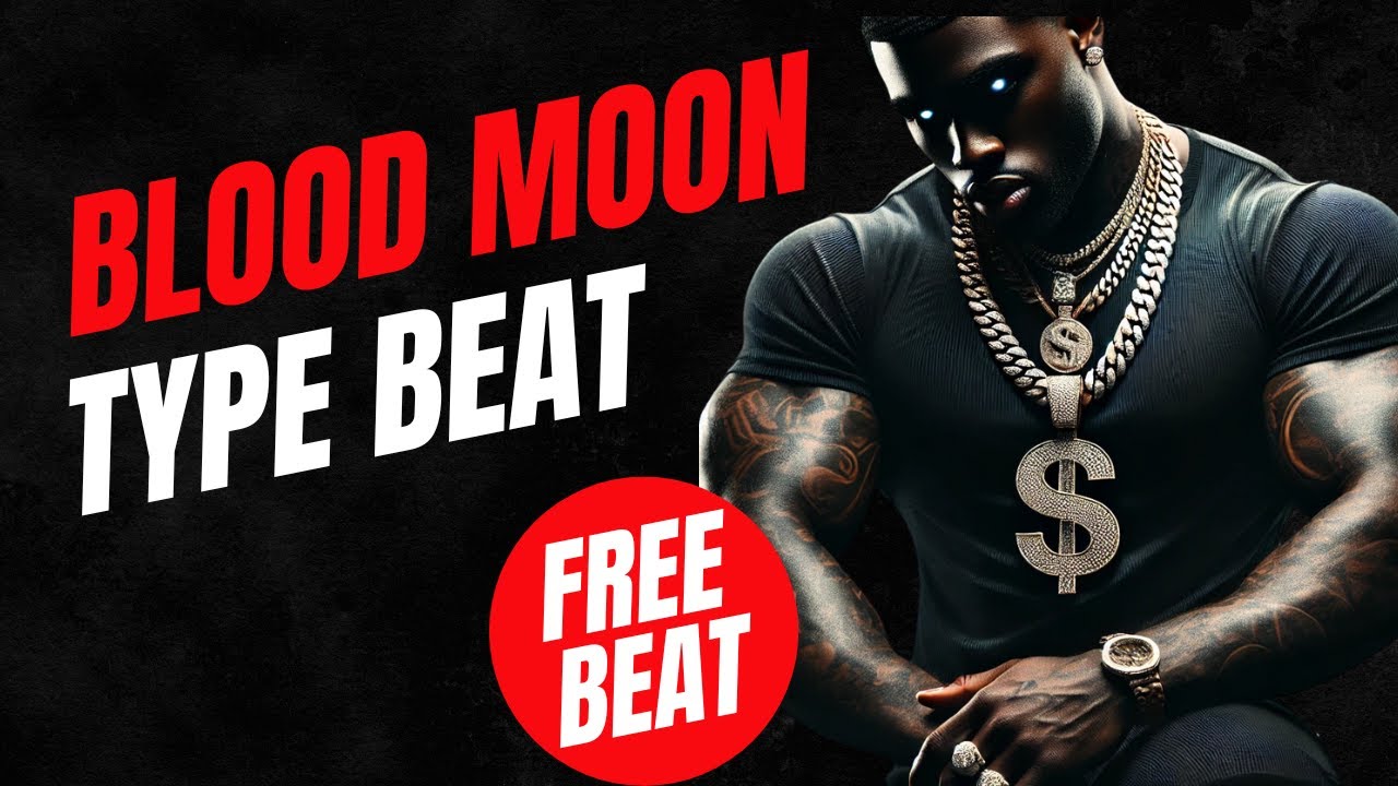 Trap Type Beat - "BLOOD MOON" | Type Beat | Freestyle Beat | Free Trap ...