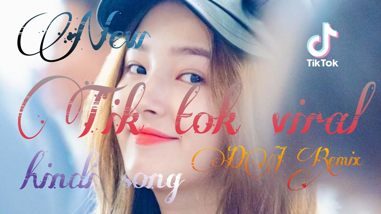 New Tik Tok viral hindi song DJ Remix - YouTube Music