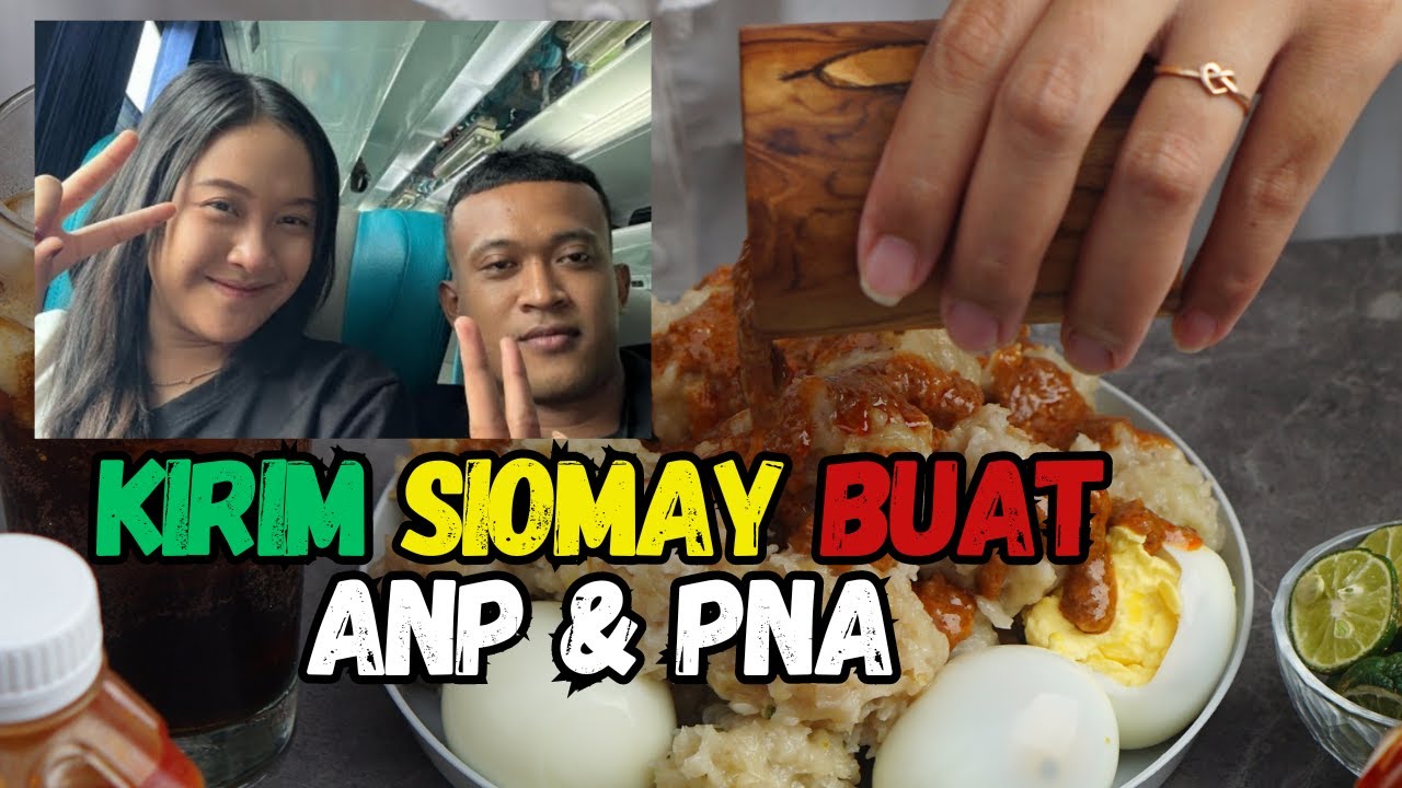 KIRIM SIOMAY BUAT ANP & PNA KOS THE RAID @ANDIKNURPRABOWO @noviaandputri #siomay - YouTube