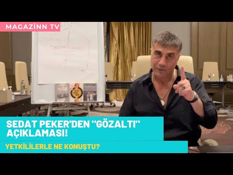 Sedat Peker'den 'gözaltı' açıklaması! Yetkililerle ne konuştu?