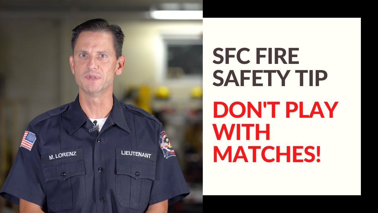 SFC Fire Prevention Week 2020 | Matches Aren't Toys! - YouTube