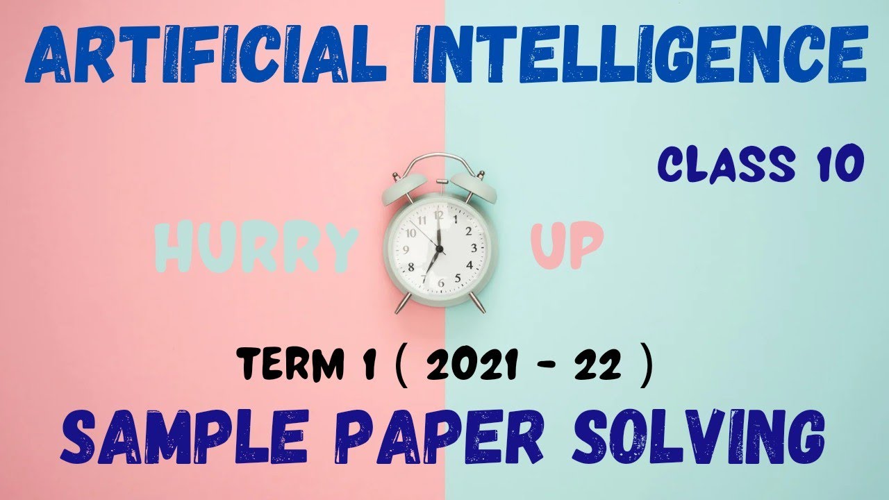 AI Sample Paper (2021-2022) Solution | Class 10 - YouTube