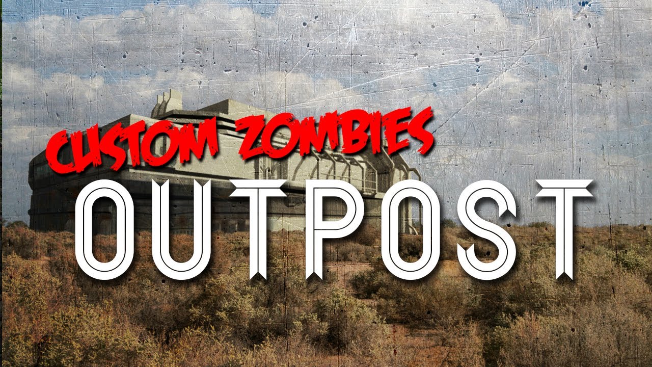 Custom Zombies - Map #41 Outpost: She's All Ears - YouTube