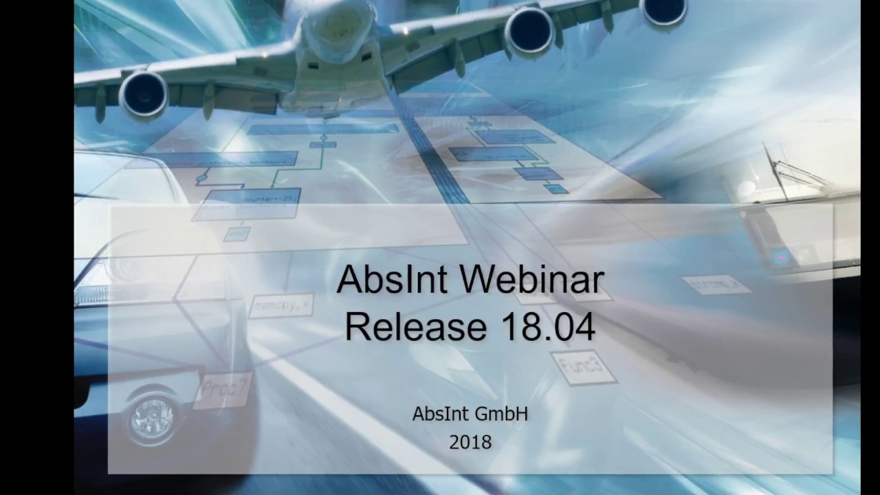 AbsInt Webinar for Release 18.04: aiT, StackAnalyzer, TimingProfiler ...