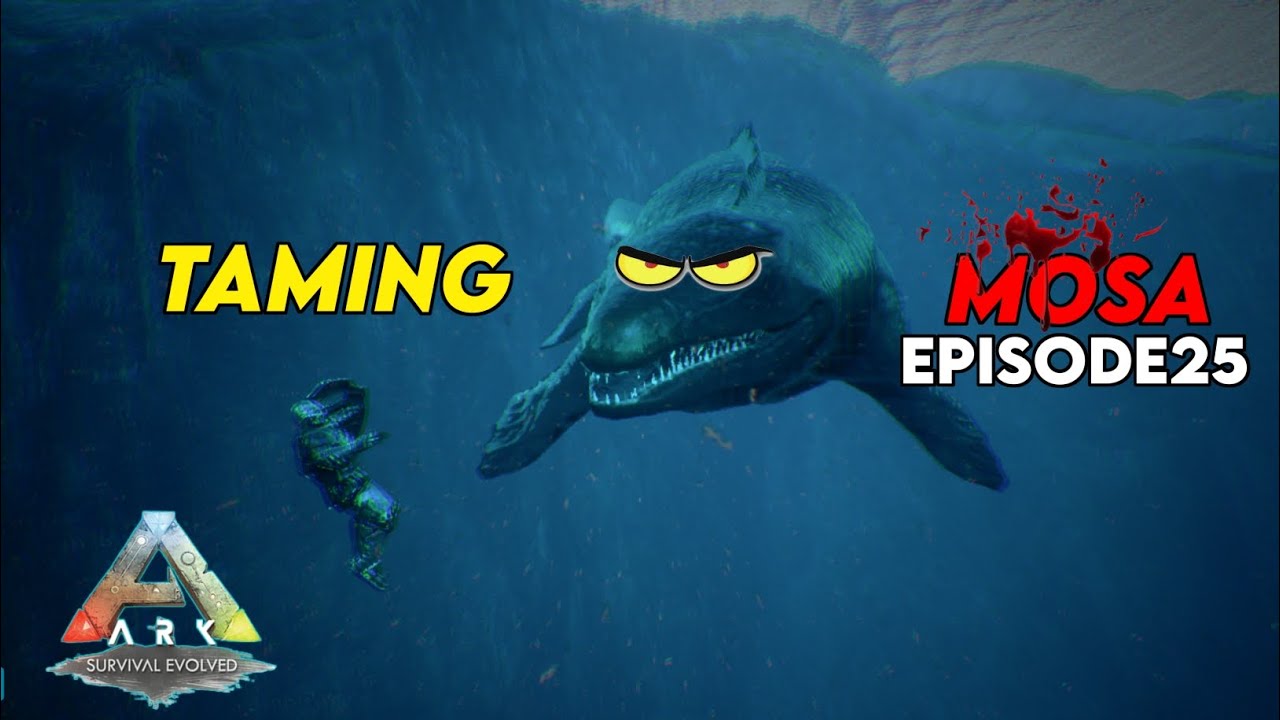 Ark Survival Evolved Mobile : Taming Mosasaur | Mosa Ji👴 | Ep 25 ...