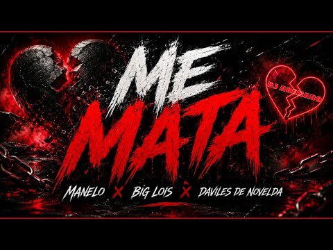 Me Mata - Manelo x Big Lois x Daviles De Novelda 🧡 DJ ADEMARO