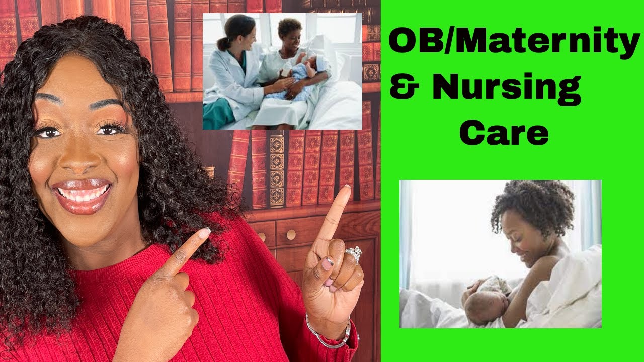 Care of the Maternity Patient - YouTube