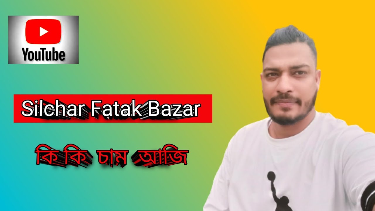 Silchar Biggest Market FATAK BAZAR II Wholesale Fish Market Silchar II ...