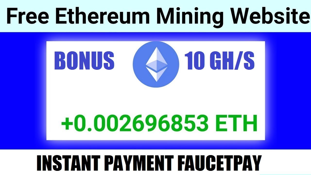 FAST AND FREE ETHEREUM CLOUD MINING SITE | Free Earn ETH | Bonus 10 GH ...