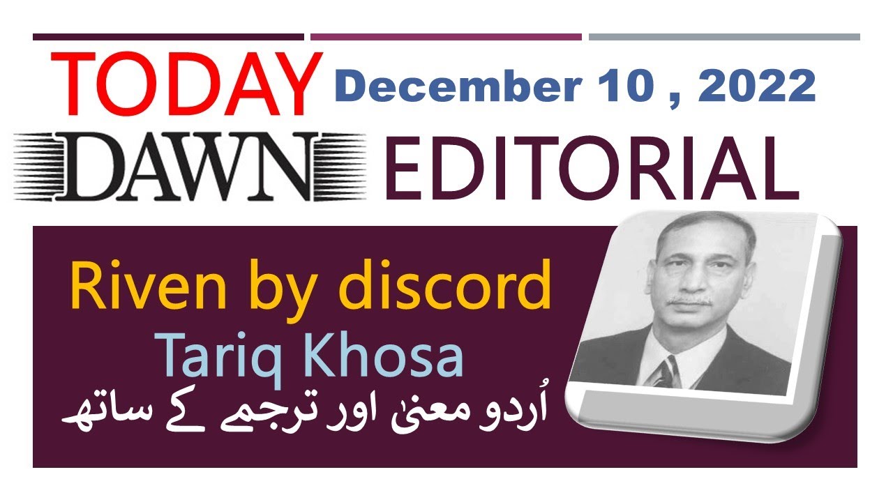 Riven By Discord Tariq Khosa Today Dawn Editorial With Urdu Meanings riven-by-discord-tariq-khosa-today-dawn-editorial-with-urdu-meanings