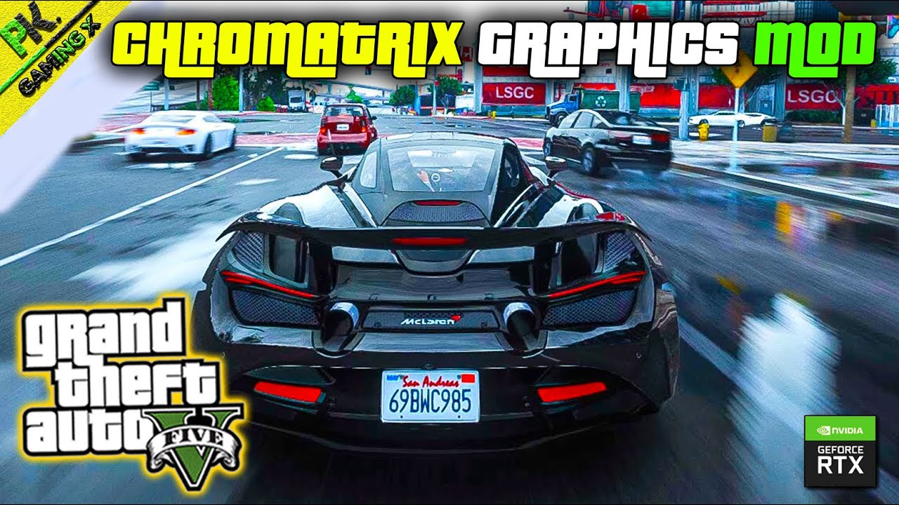 How To Install Chromatrix Graphics Mod In GTA 5 | GTA V - Best Graphics ...