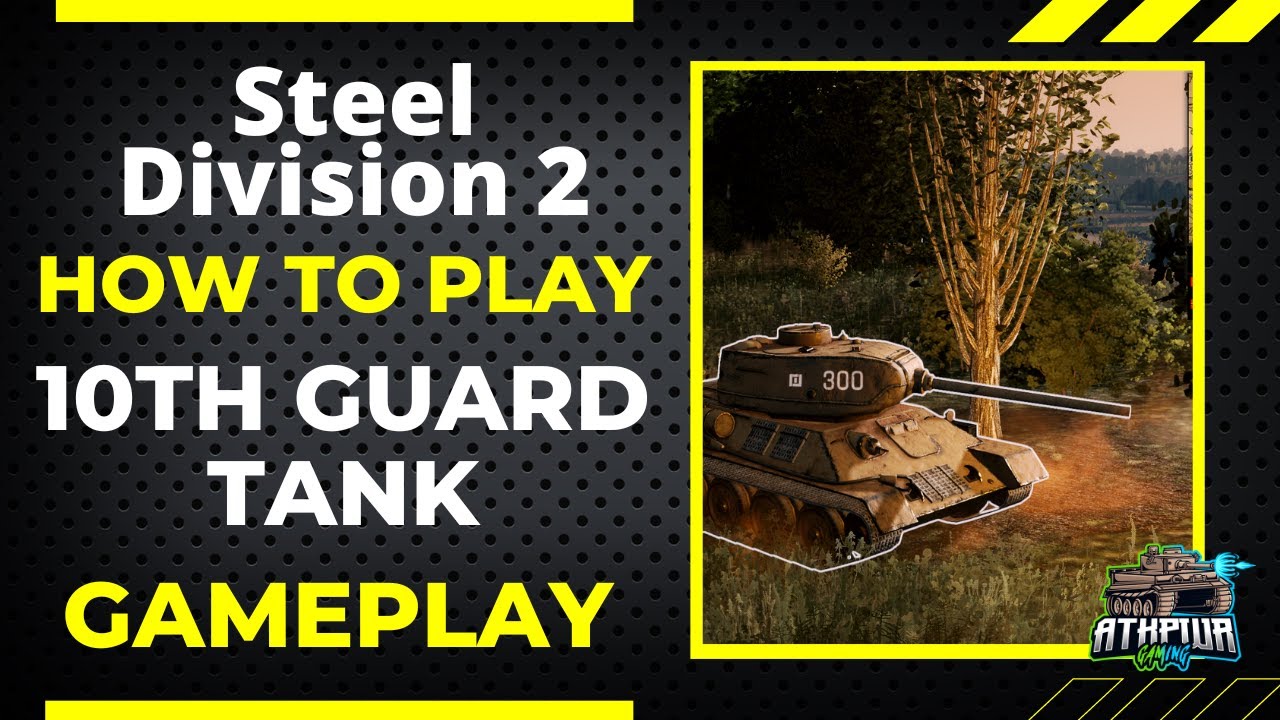 How to Play the 10th Guard Tank Division Tech- Steel Division 2 - YouTube