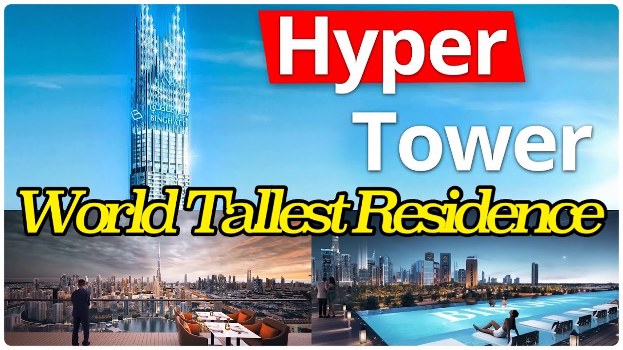 Hyper Tower Dubai | World First Highest Residence Tower - YouTube