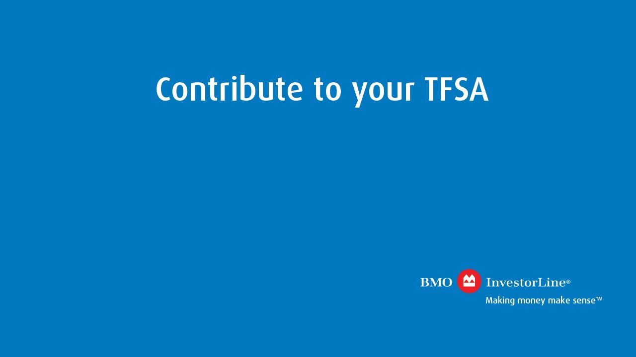 BMO InvestorLine - Contribute to your TFSA - YouTube