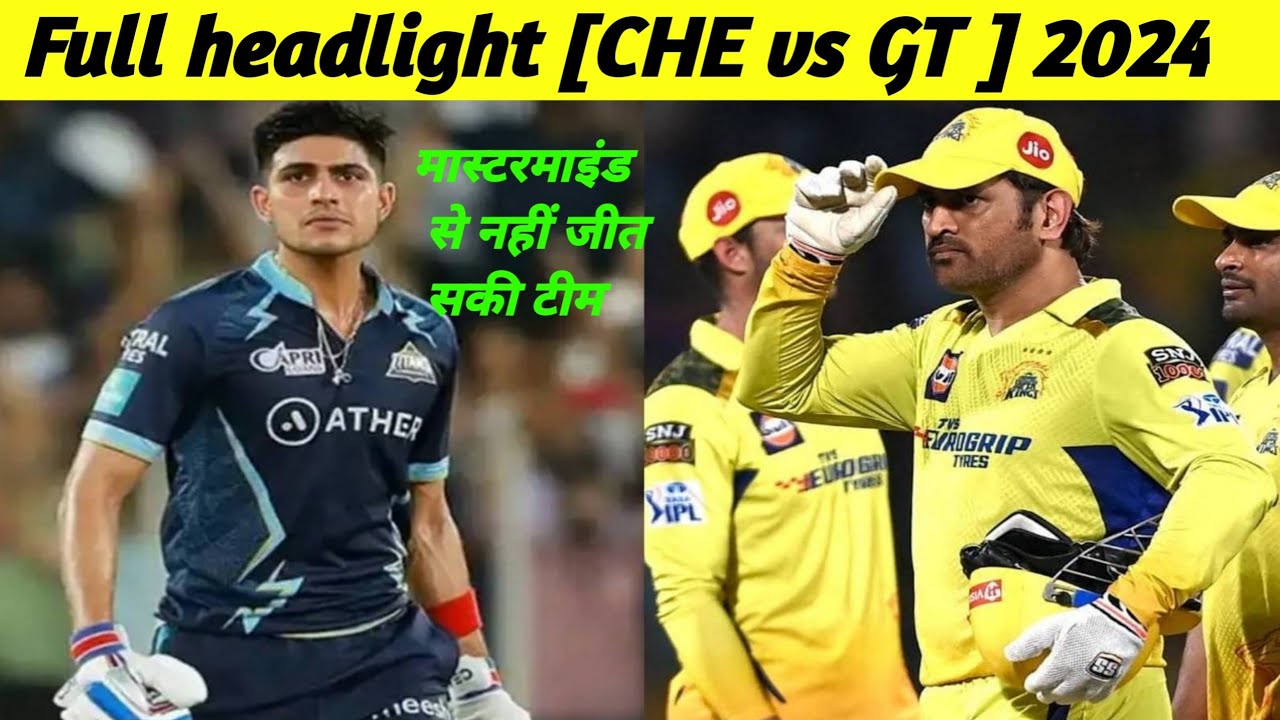 Che vs GT Headlight 2024 | Full headlight Che vs GT | Chennai WhatsApp ...
