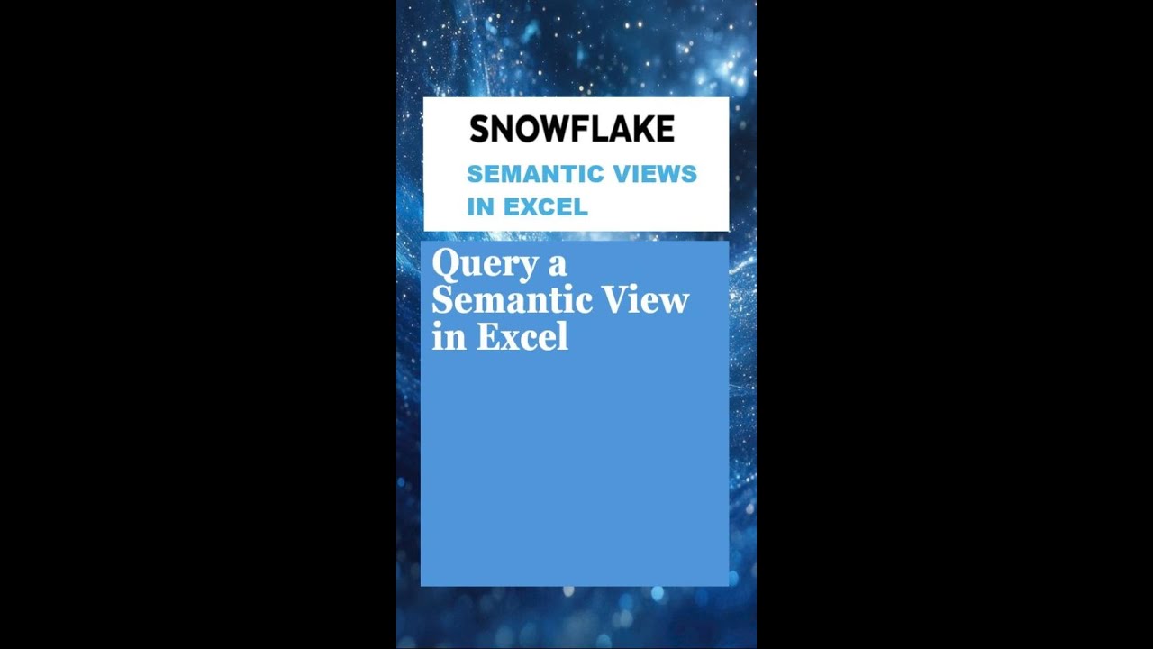 Using Snowflake Semantic Views in Excel - YouTube