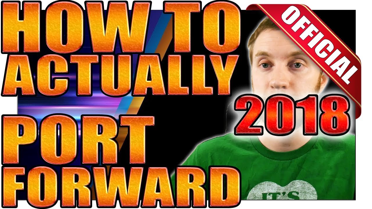 How To Actually Port Forward - 2018 - Part 2 - YouTube