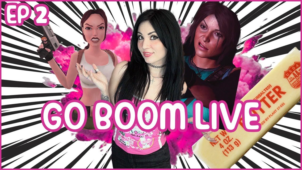 Go Boom Live Ep 2: Lara Croft Wokeover and More! - YouTube