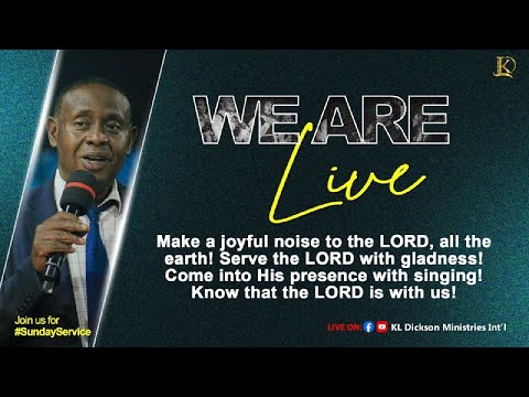 1ST SERVICE WITH DR. KL DICKSON // WORLD EVANGELICAL MINISTRIES // 9 ...