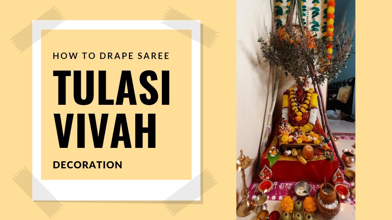 Tulashi vivah saree draping | Tulashi vivah decoration ideas | Tulasi ...