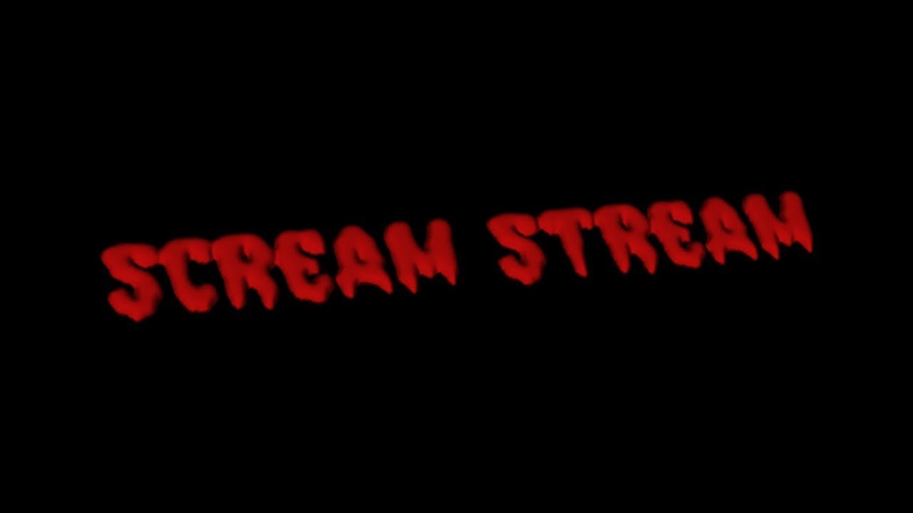 SCREAM STREAM 2018 - YouTube
