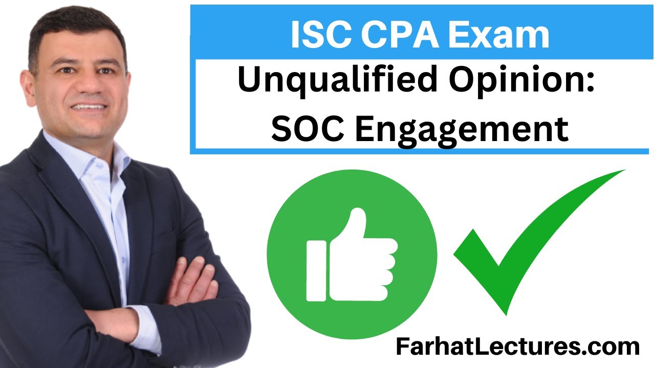 Unqualified Opinion for SOC Engagement. Information systems and ...