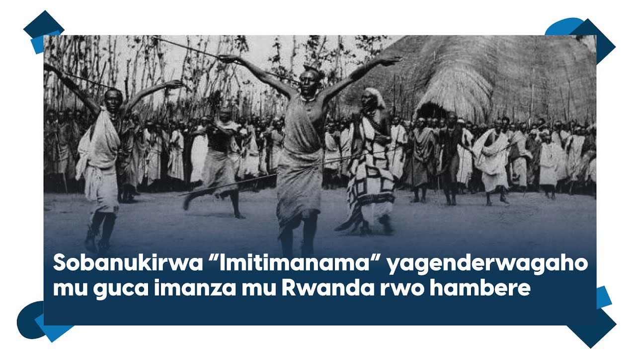 Sobanukirwa "Imitimanama" yagenderwagaho mu guca imanza mu Rwanda rwo ...