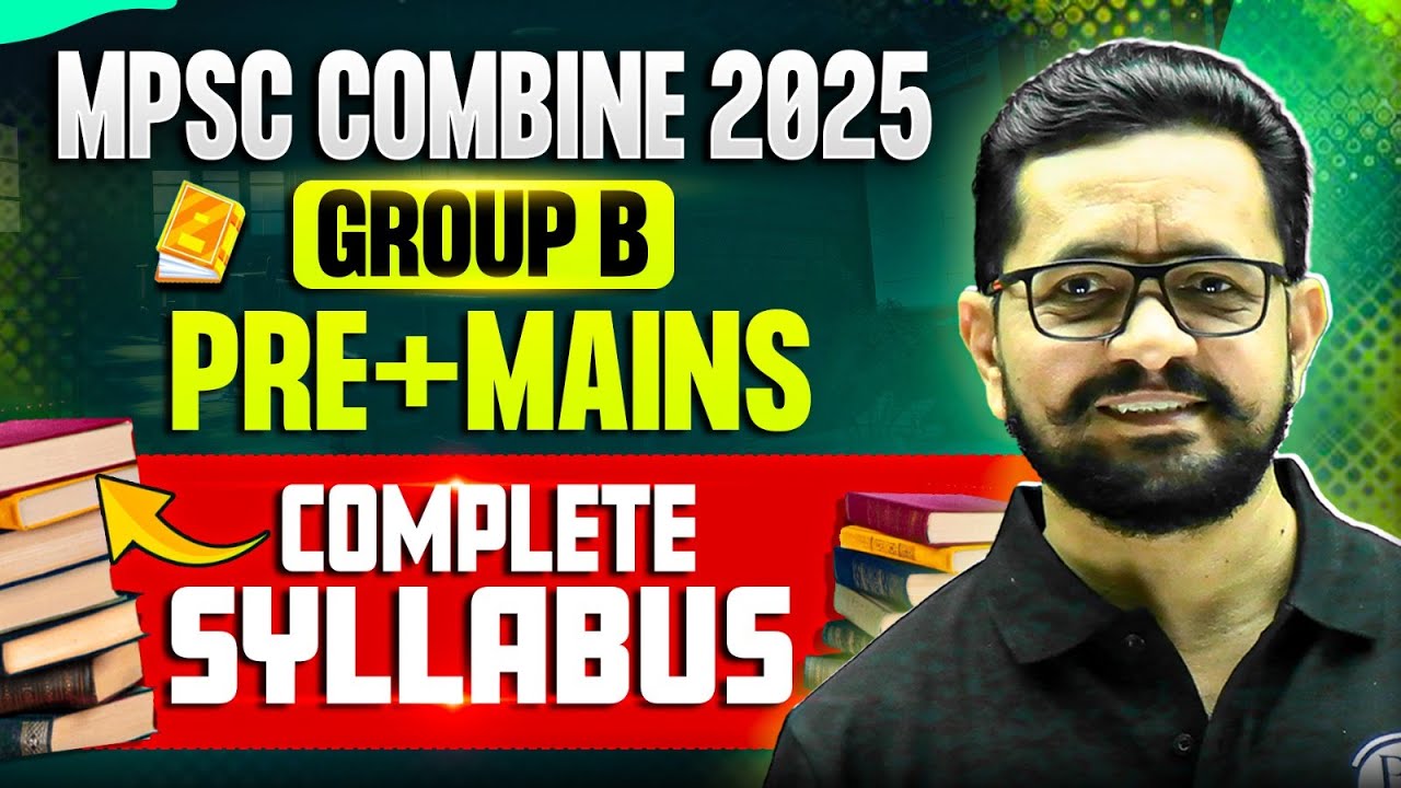 MPSC Combine Syllabus 2025 | Combine Group B 2025 (Pre + Mains ...