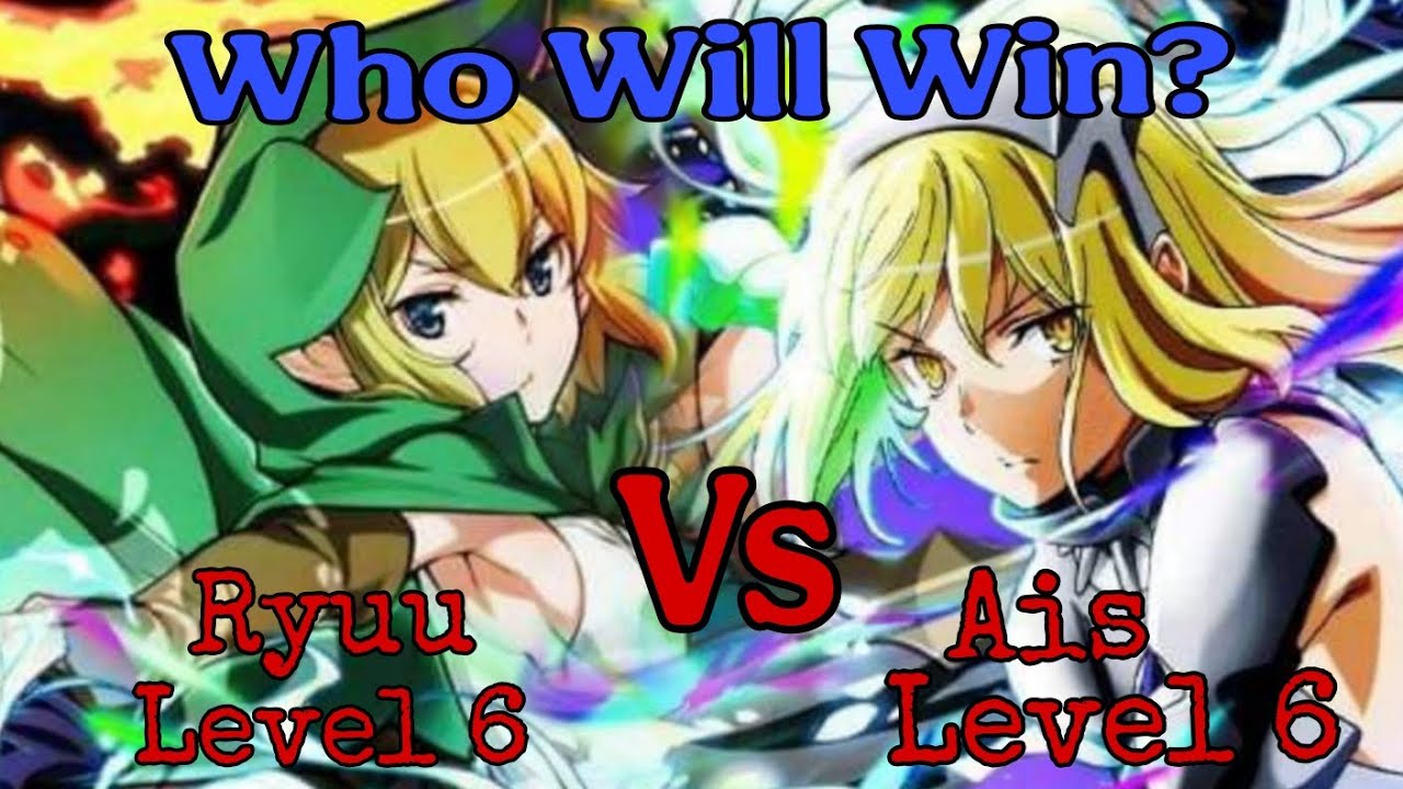 Danmachi Update: Who is Stronger Between Ais and Ryuu Level 6 - YouTube