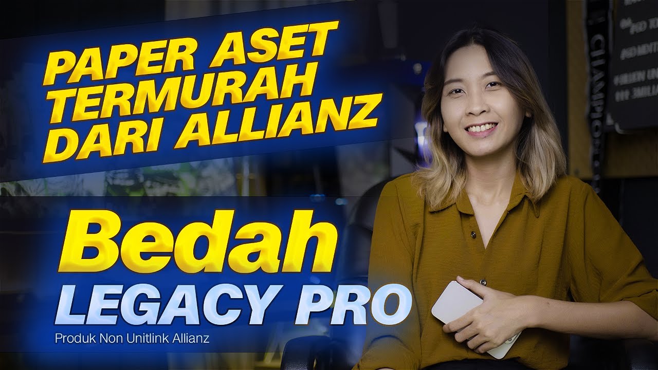 NON UNITLINK TERBAIK DAN TERMURAH. ALLIANZ LEGACY PRO - YouTube