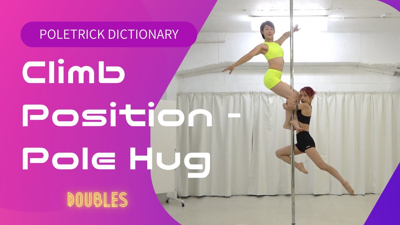 D Climb Position - Pole Hug - YouTube