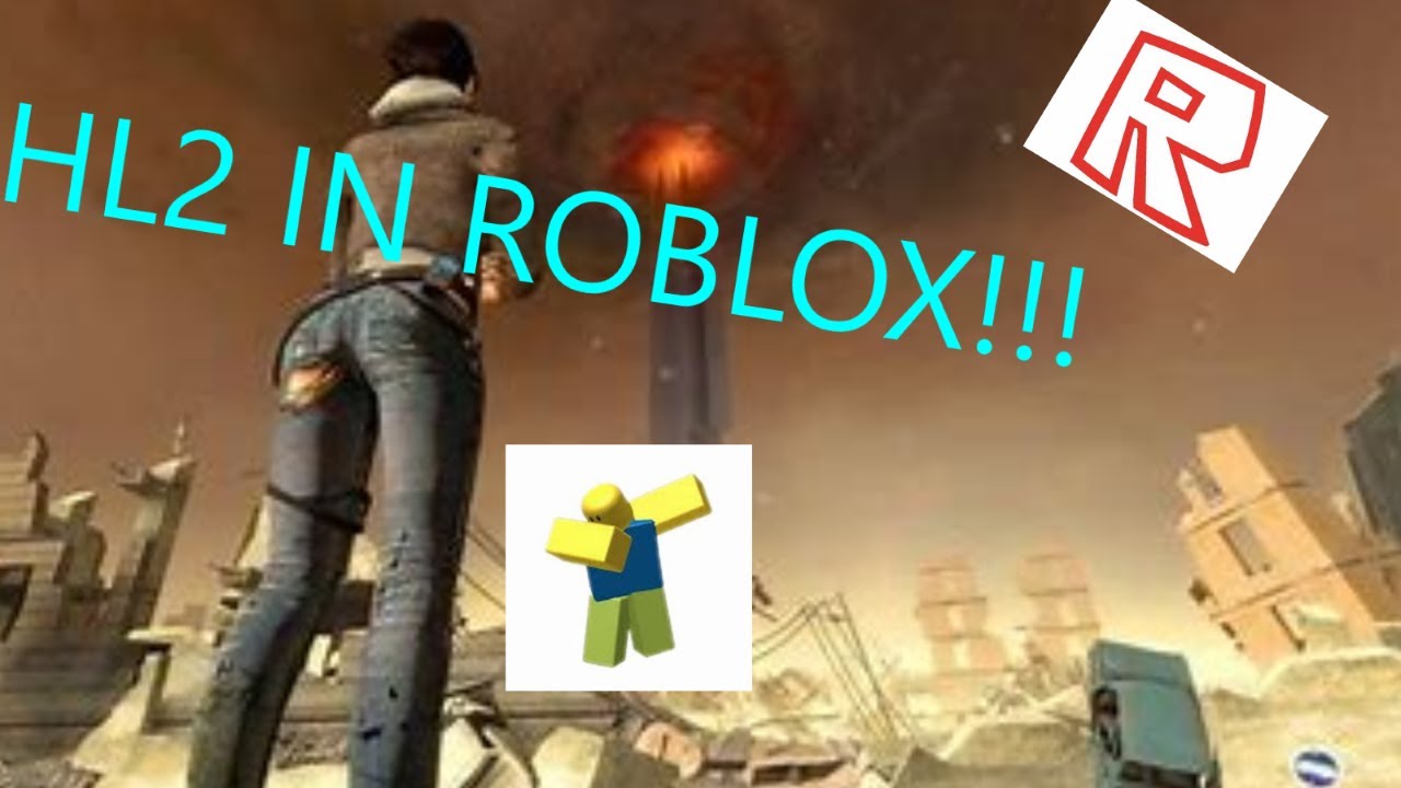 Half-Life 2 in roblox? - YouTube