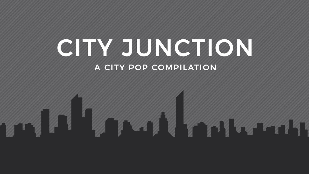 City Junction -- a peek into city pop and j-funk - YouTube
