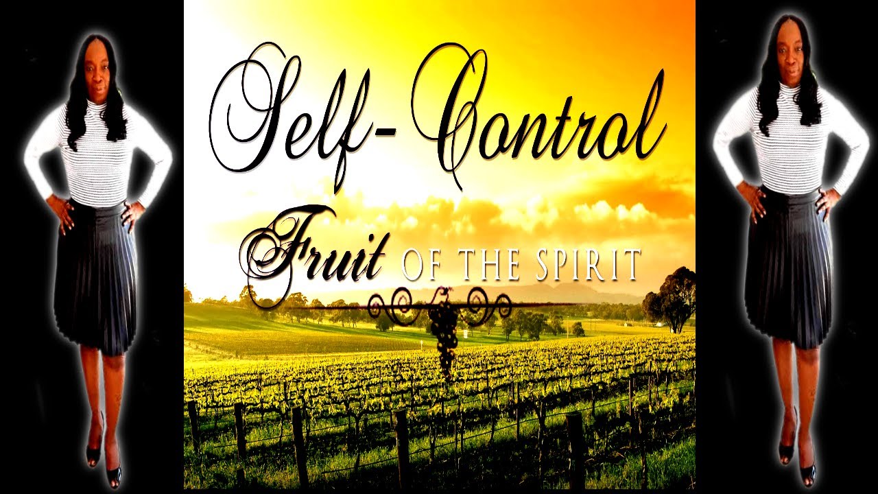 FRUITS OF SPIRIT://Self-Control // Jasmin Fearon ministry - YouTube