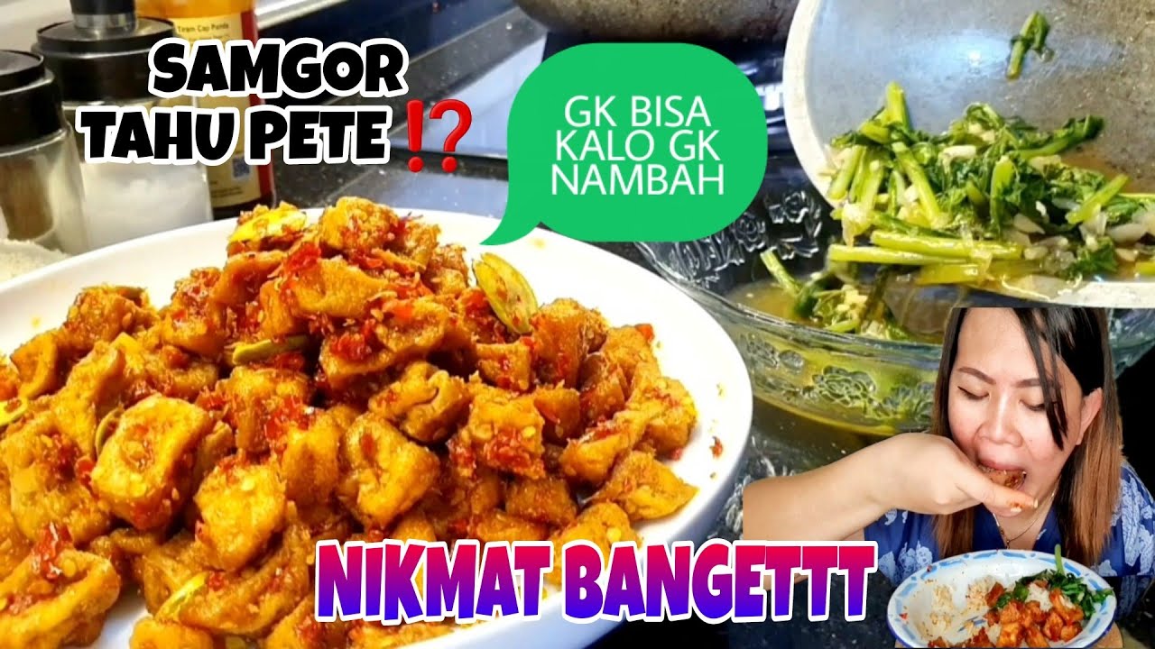 MAKAN MALAM SAMGOR TAHU PETE || COOKING & MUKBANG - YouTube