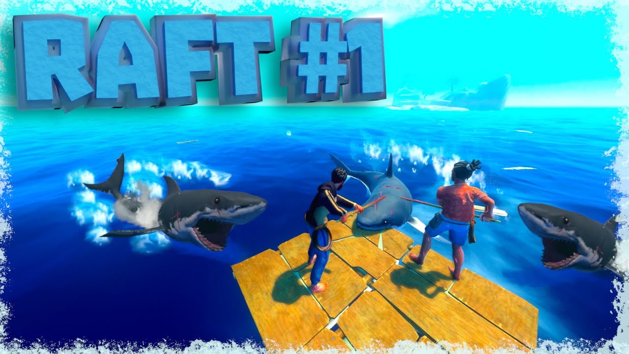 RAFT#1. Новый сезон выживания. - YouTube