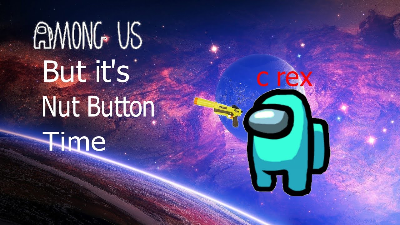 The Nut Button - Among Us (feat. UnseenYT) - YouTube