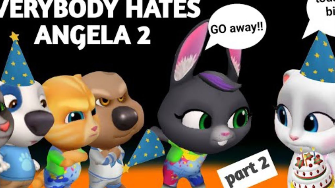 Everybody hates Angela P1& p2 - YouTube
