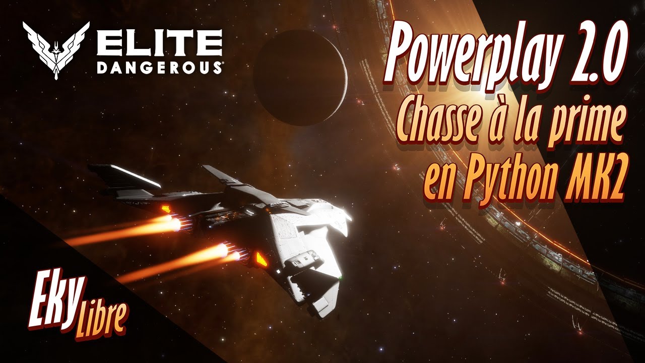 Elite Dangerous - Powerplay 2.0 - Chasse à la prime en Python MK2 - YouTube