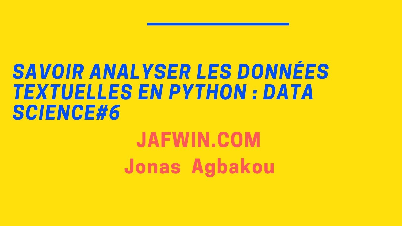 Lessentiel à Savoir Sur Lanalyse Des Données Textuelles En Python