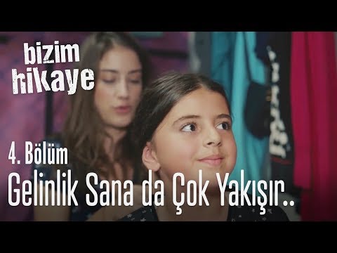 Gelinlik sana da çok yakışır.. - Bizim Hikaye 4. Bölüm