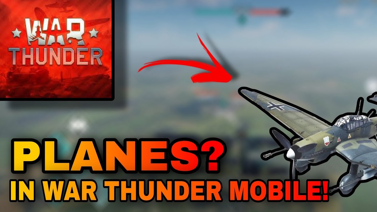 War Thunder Mobile Gameplay || Plane Gameplay - How to get planes in ...