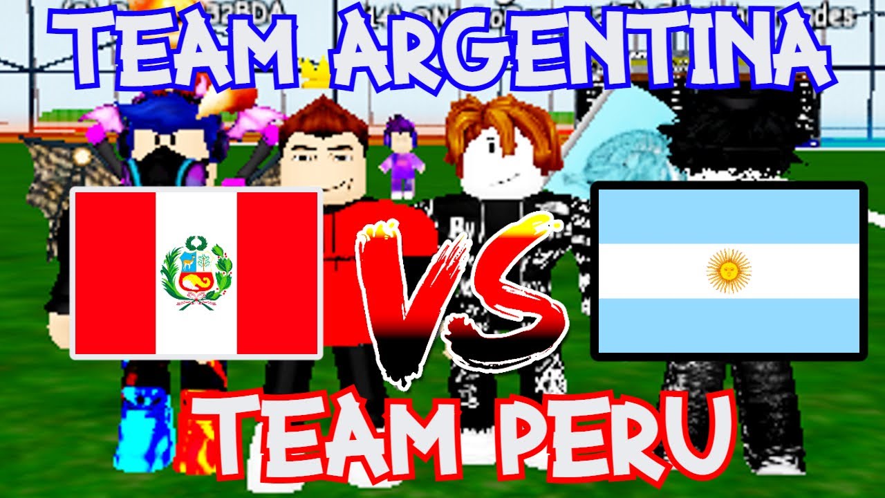 TEAM PERÚ vs TEAM ARGENTINA 🔥DUELO EPICO EN ROBLOX🔥 🤑TPS: Fútbol ...
