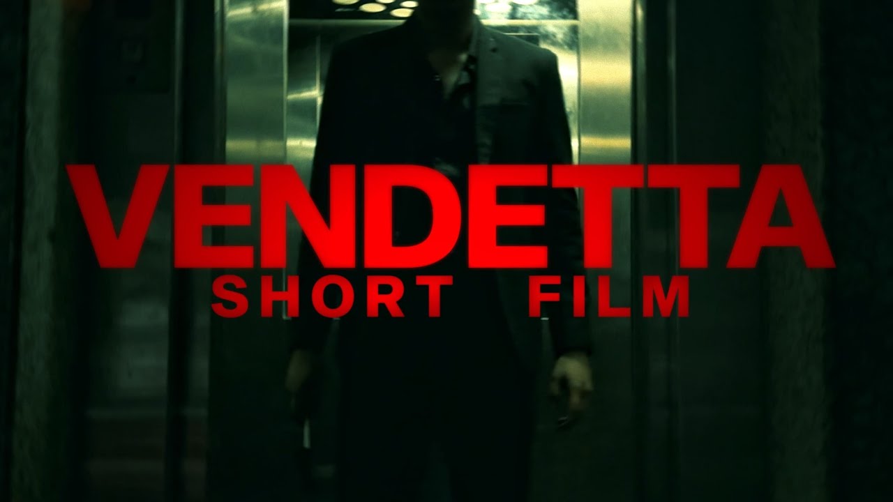 VENDETTA - SHORT FILM - YouTube