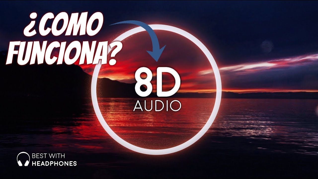 ¿Como funciona el Audio 8D?/ Explicación / Uriel SP / - YouTube