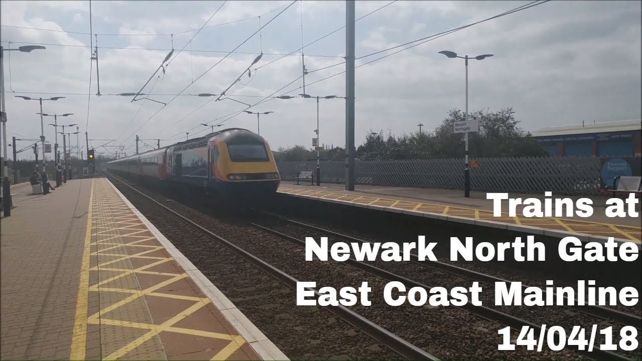 Trains at Newark North Gate, ECML | 14/04/18 - YouTube