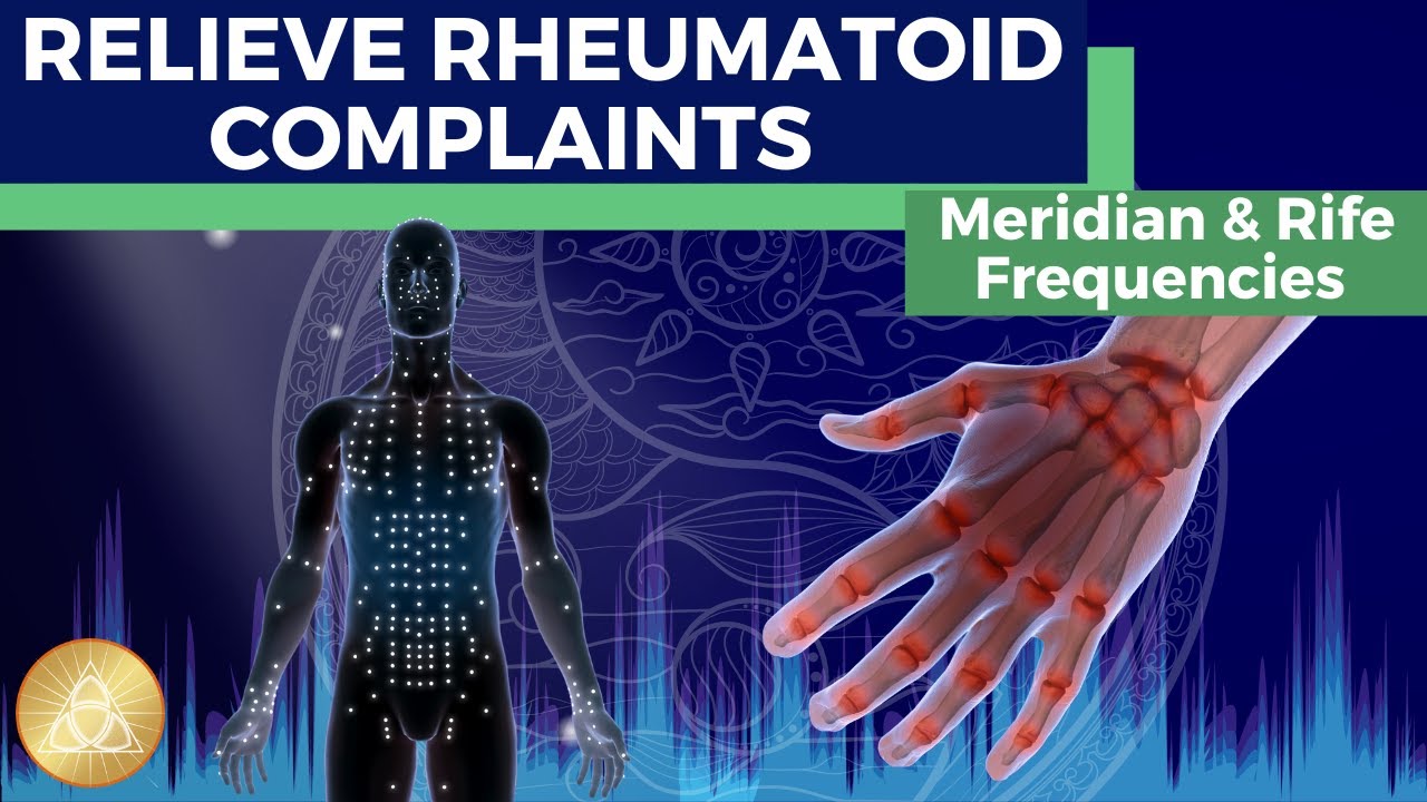 Meridian & Rife Frequencies || Rheuma Treatment • Calm Inflammatory ...