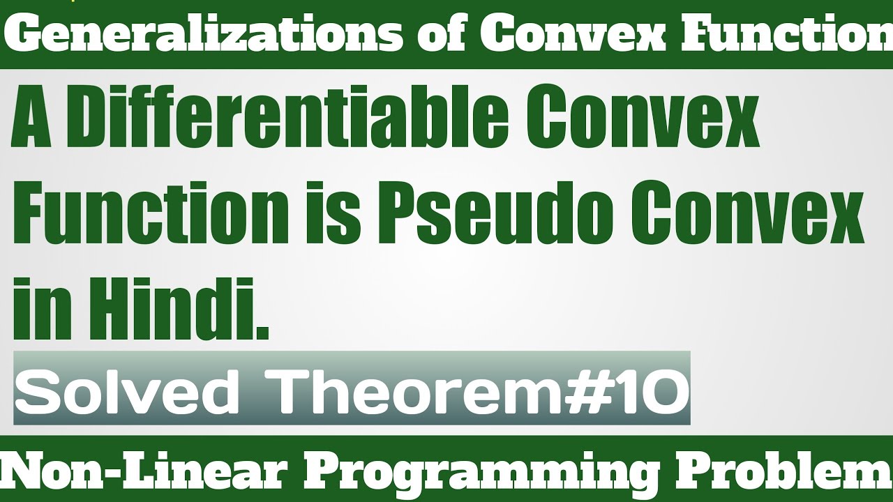 22. Differentiable Convex Function is Pseudo Convex in Hindi. - YouTube